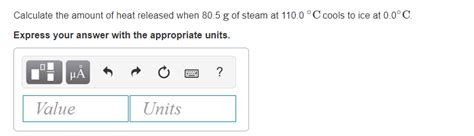 Solved Calculate The Amount Of Heat Released When 80 5 G Of Chegg Com