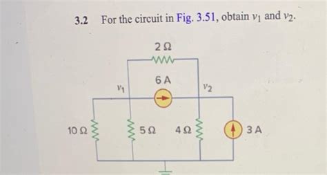 Solved 320 For The Circuit In Fig 369 Find V1v2 And