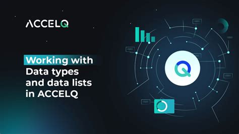Working With Data Types And Data Lists In Accelq