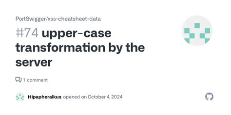 Upper Case Transformation By The Server · Issue 74 · Portswiggerxss Cheatsheet Data · Github