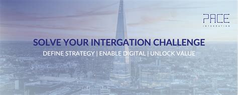 why choose pace integration as your integration strategy partner