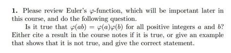 Solved 1 Please Review Eulers φ Function Which Will Be