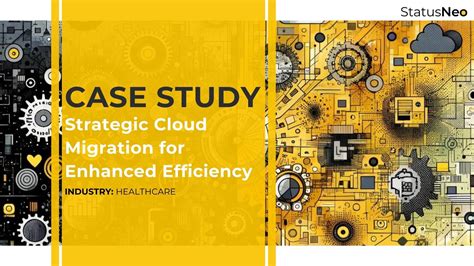 Strategic Cloud Migration For Enhanced Efficiency Statusneo