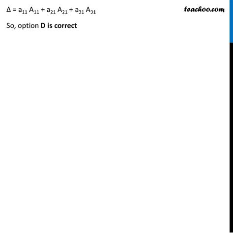 Ex 4 3 5 If Aij Is Cofactor Of Aij Then Value Of Delta Is MCQ