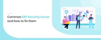 7 Most Common ERP Security Issues And Ways To Fix Them