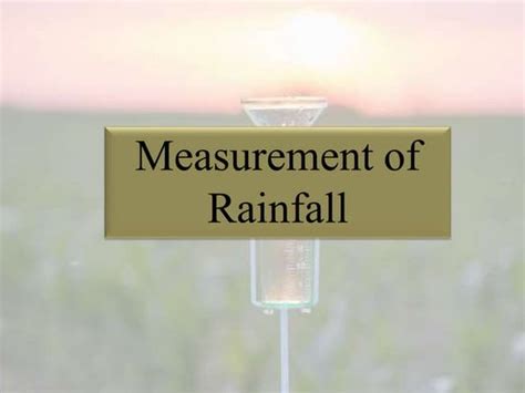Estimating Missing Rainfall Datapptx Estimating Missing Rainfall Datapptx