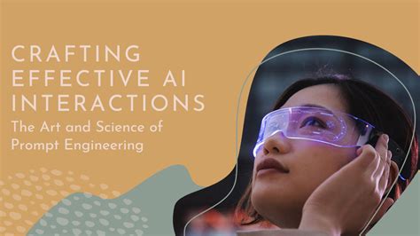 Prompt Engineering The Art And Science Of Crafting Effective Ai