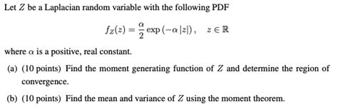Solved Let Z Be A Laplacian Random Variable With The