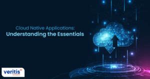 Key Things You Need To Know About Cloud Native Applications
