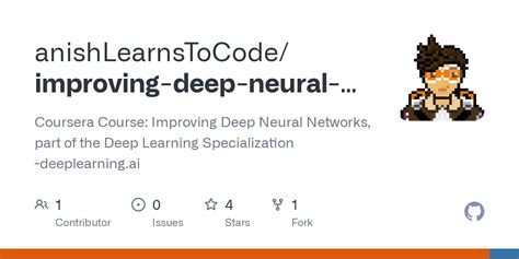 Github Anishlearnstocodeimproving Deep Neural Networks Coursera