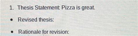 Solved Thesis Statement Pizza Is Great Revised