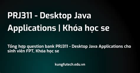 Prj311 Desktop Java Applications Khóa Học Se