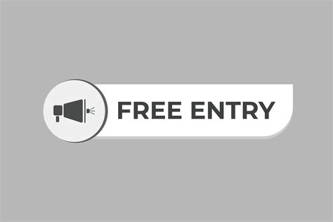 Free Entry Button Speech Bubble Banner Label Free Entry 23234212