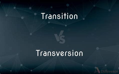 Transition Vs Transversion — Whats The Difference