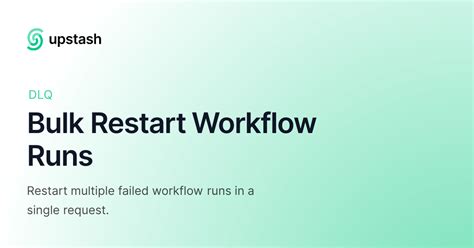 Bulk Restart Workflow Runs Upstash Documentation