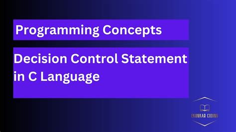 decision control statement if else in c language youtube