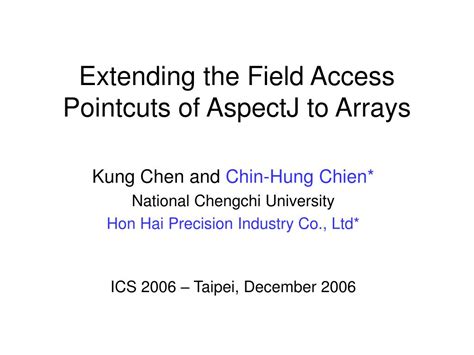 Ppt Extending The Field Access Pointcuts Of Aspectj To Arrays