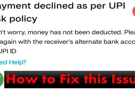 Your Payment Was Declined As Per UPI Risk Policy How To Fix It