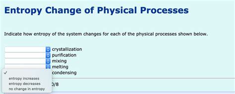 Solved Entropy Change Of Physical Processes Indicate How Chegg