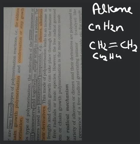 Are Two Broad Types Of Polymerisation Reactions Te The Addition Hain G