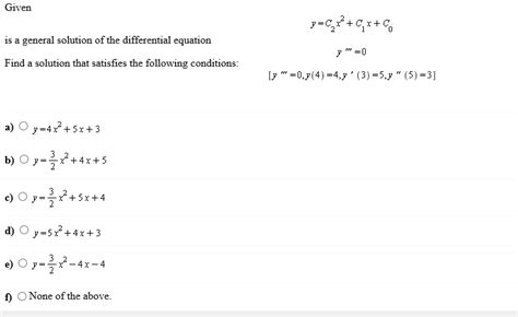 solved given y c2x 2 c1x c0 is a general solution of the