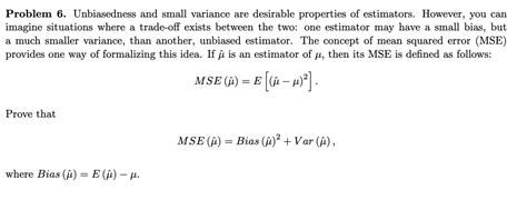 Problem Unbiasedness And Small Variance Are Chegg Com