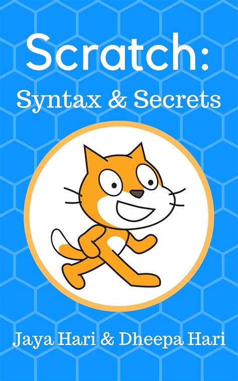 Scratch Syntax And Secrets Ebook Hari Jaya Hari Dheepa Labrosse
