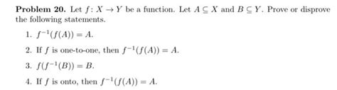 Solved Problem 20 Let Fx→y Be A Function Let A⊆x And B⊆y