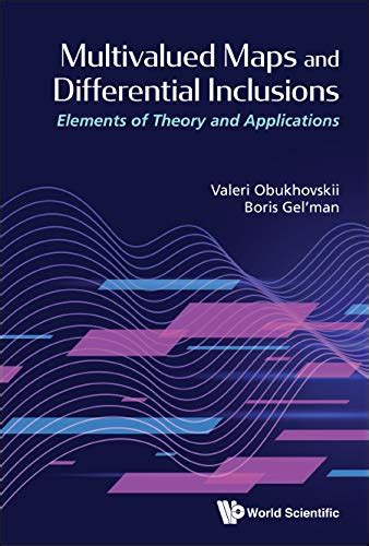Multivalued Maps And Differential Inclusions Elements Of Theory And Applications Valeri