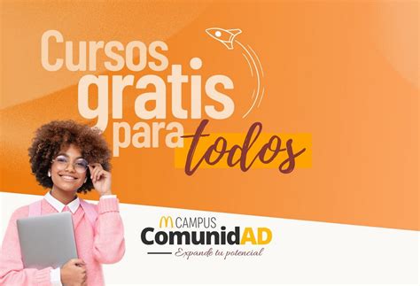Revisa Todos Los Cursos Gratuitos De Tecnología Y Empleabilidad Que Ofrece Mcdonalds Para Este