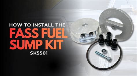 Installing The Fass Fuel Sump Kit Sk5501 Fass Fuel Systems