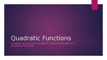 Features Of Quadratic Functions Powerpoint By Elizabeth McQuaid TPT