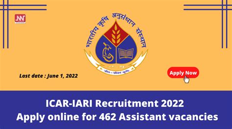 Icar Iari Recruitment 2022 Apply Online For 462 Assistant Vacancies