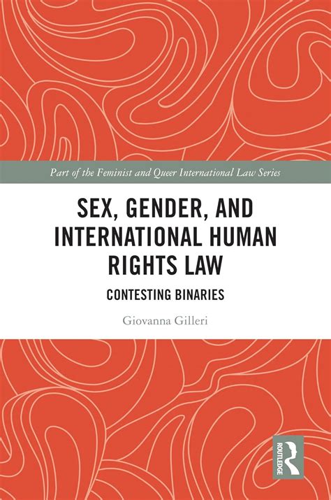 Sex Gender And International Human Rights Law Contesting Binaries