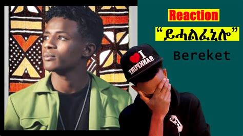 Reaction New Eritrea Music Bereket Mesele ይሓልፍኒሎ YouTube
