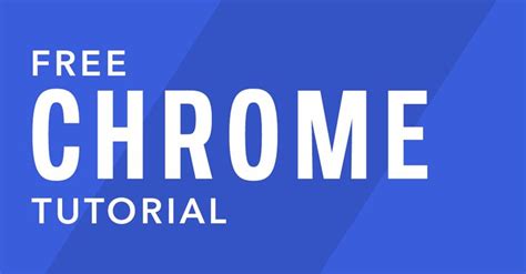 using chrome as your web browser learn how to do more with it tutorial chrome computer