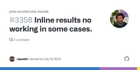 inline results no working in some cases · issue 3358 · julia vscode julia vscode · github