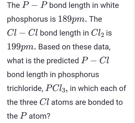 The P P Bond Length In White Phosphorus Is Pm Chegg Com