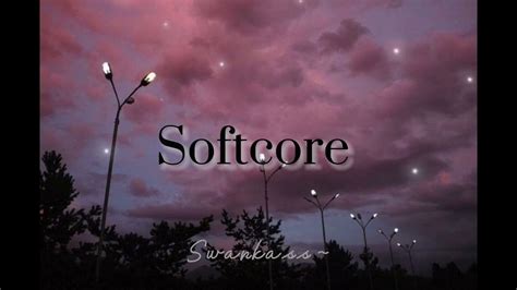 Softcore The Neighborhood Lyrics Youtube