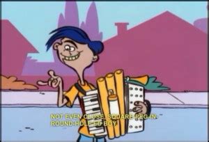 Ed Edd N Eddy Rolf Quotes Quotesgram