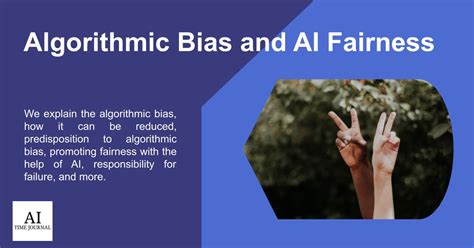 Algorithmic Bias And AI Fairness AI Time Journal Artificial Intelligence Automation Work
