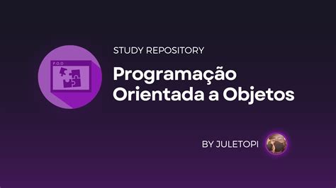 Github Juletopi Poo Programacao Orientada A Objetos 🧩 • Repositório