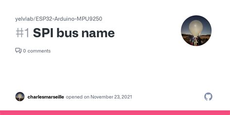 spi bus name · issue 1 · yelvlab esp32 arduino mpu9250 · github