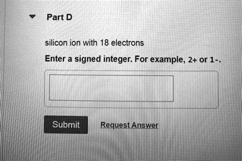 Silicon Ion With 18 Electrons Enter A Signed Integer For Example 2