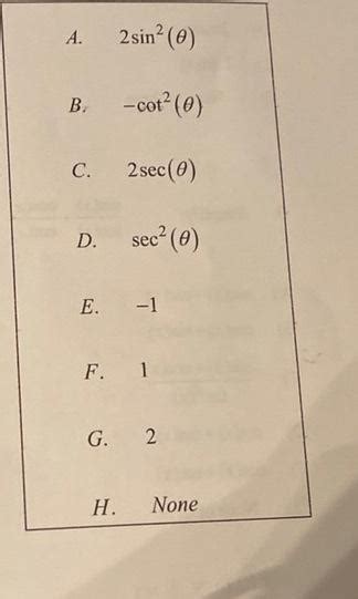 Solved 14 Cos2 θ −11−sin2 θ A 2sin2 θ B −cot2 θ C
