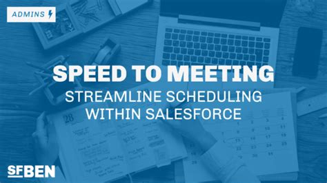 Speed To Meeting Streamline Scheduling Within Salesforce Salesforce Ben