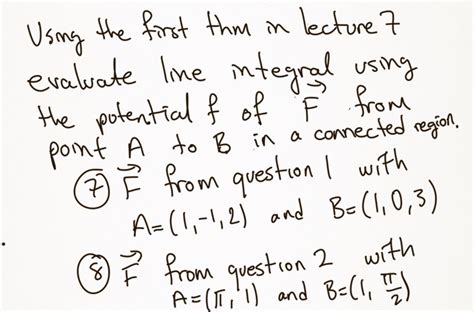 Using The First Thm In Lecture 7evaluate Line