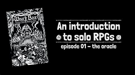 Ep01 An Introduction To Solo Rpgs The Oracle Youtube
