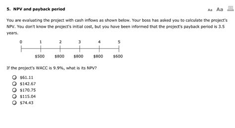 Solved You Are Evaluating The Project With Cash Inflows As