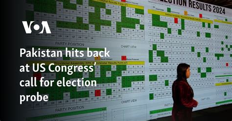 Pakistan Hits Back At Us Congress Call For Election Probe